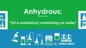 Anhydrous: What it Means, What You Need to Know